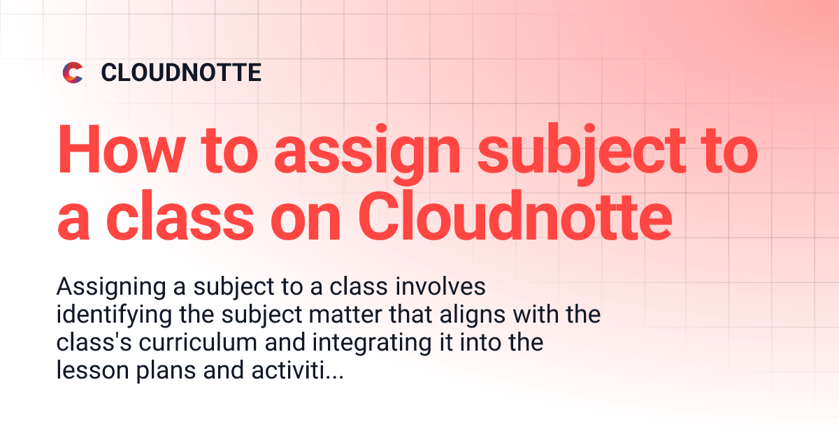 How to assign subject to a class on Cloudnotte | CLOUDNOTTE