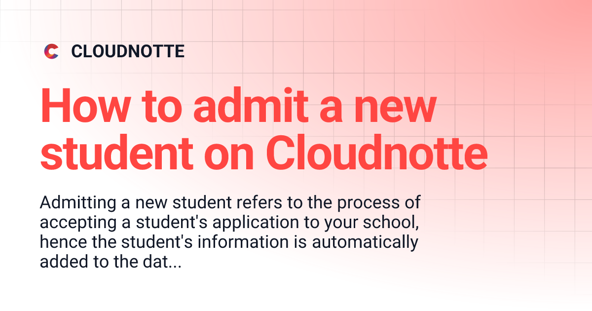 How to admit a new student on Cloudnotte | CLOUDNOTTE