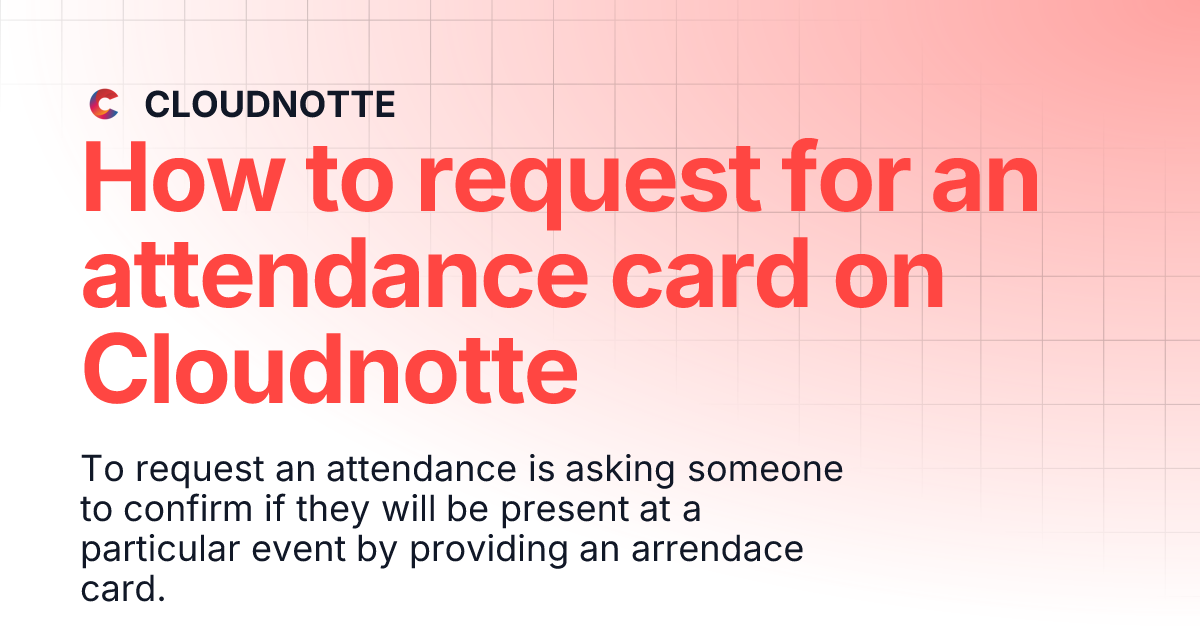 How to request for an attendance card on Cloudnotte | CLOUDNOTTE