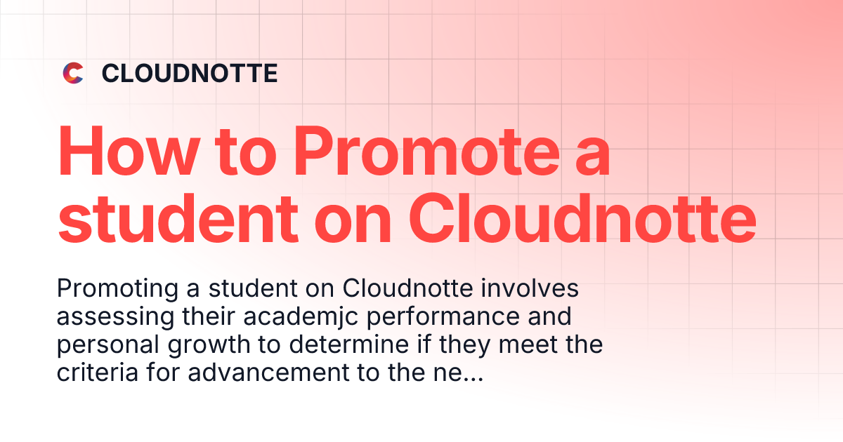 How to Promote a student on Cloudnotte | CLOUDNOTTE