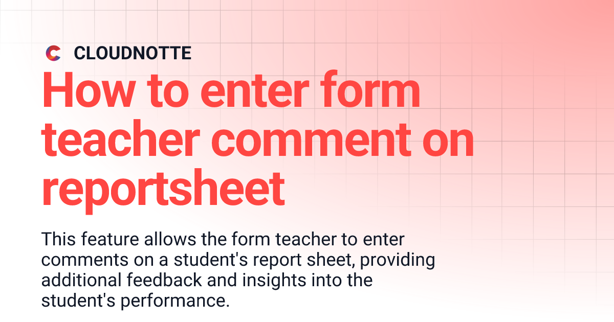 How to enter form teacher comment on reportsheet | CLOUDNOTTE