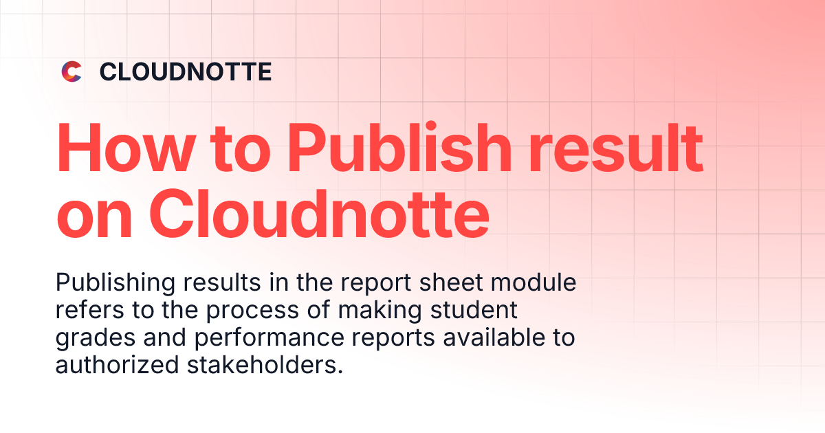 How to Publish result on Cloudnotte | CLOUDNOTTE